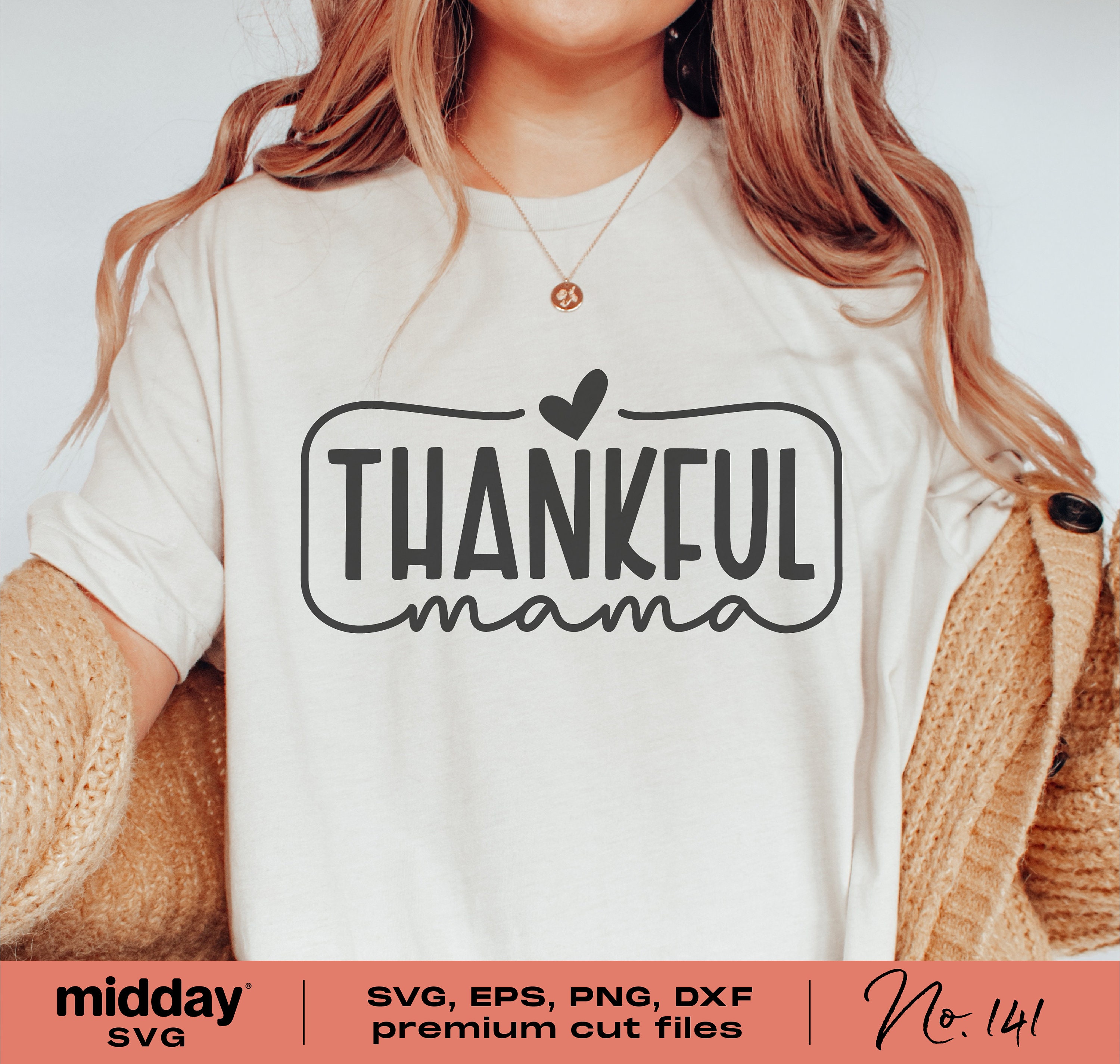 Thankful Mama Svg Png Dxf Eps Thanksgiving Svg Thankful Etsy