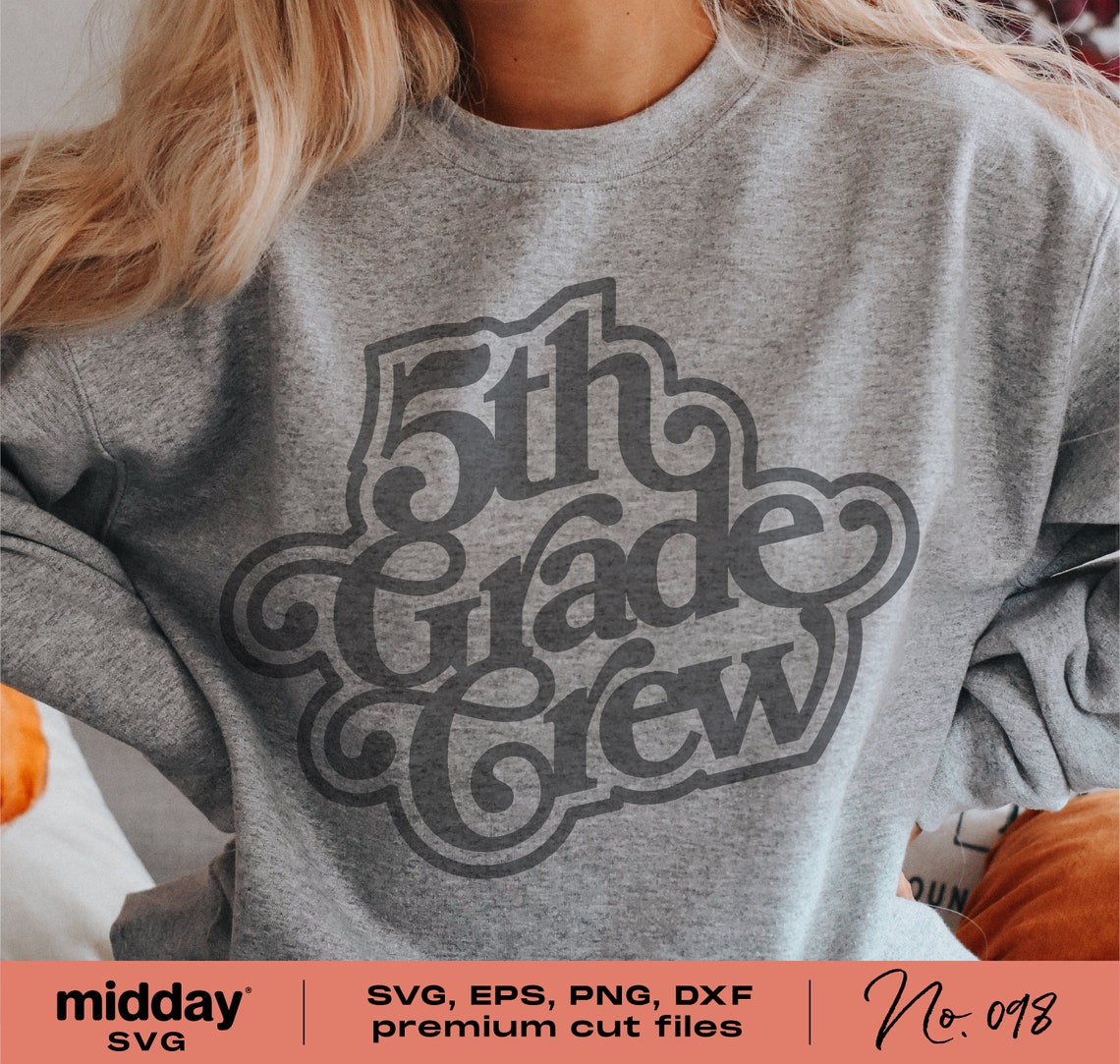Fifth Grade Crew Svg Dxf Eps Png Fifth Grader Svg 5th Grade - Etsy