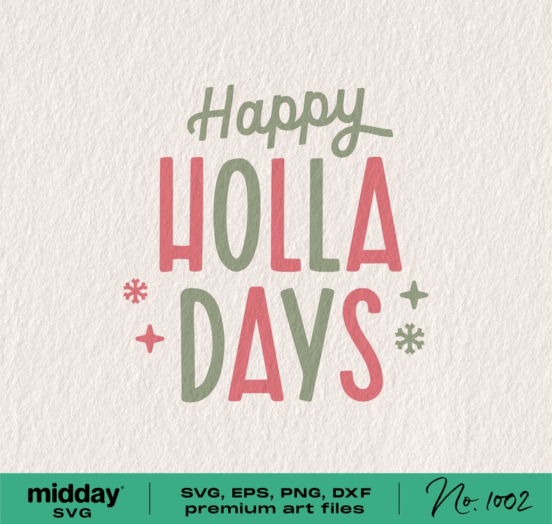 Happy Holla Days Svg Png Dxf Eps Funny Christmas Shirt Kids - Etsy