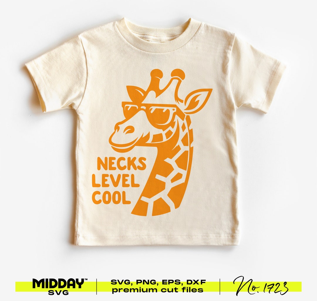 Giraffe Svg Png, Necks Level Cool, Funny Toddler Shirt or Wall Art - Etsy