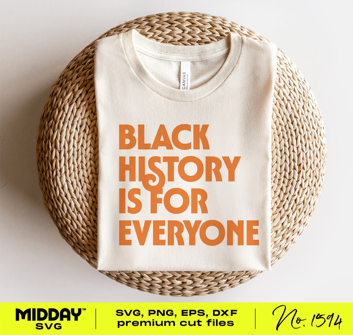 Black History is for Everyone (svg, Png, Dxf, Eps) (digital Download ...
