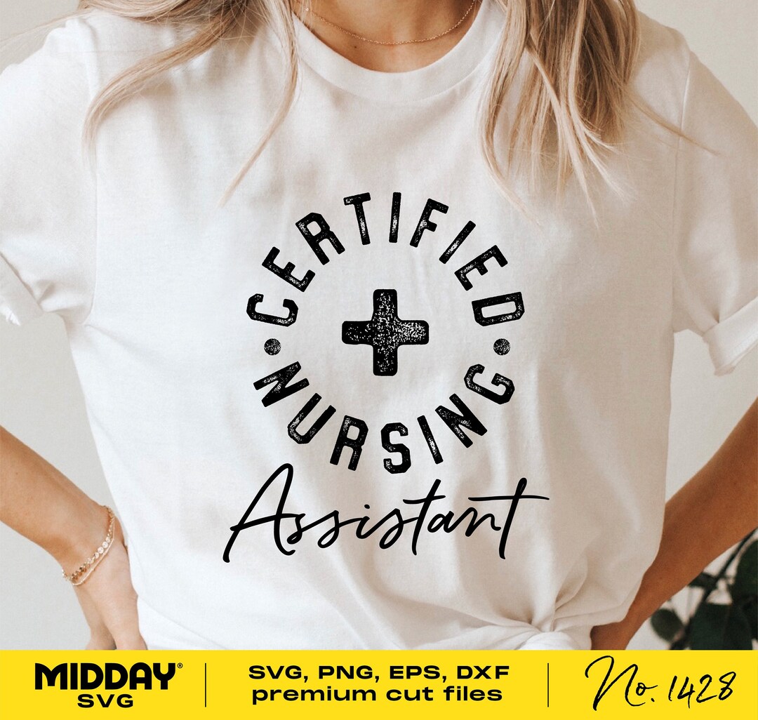 CNA Svg Png, Cna Life Svg, Certified Nursing Assistant, CNA Shirts Svg ...