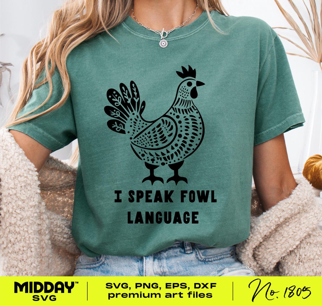 I Speak Fowl Language SVG PNG, Funny Hen Chicken Lover Design, Cute ...
