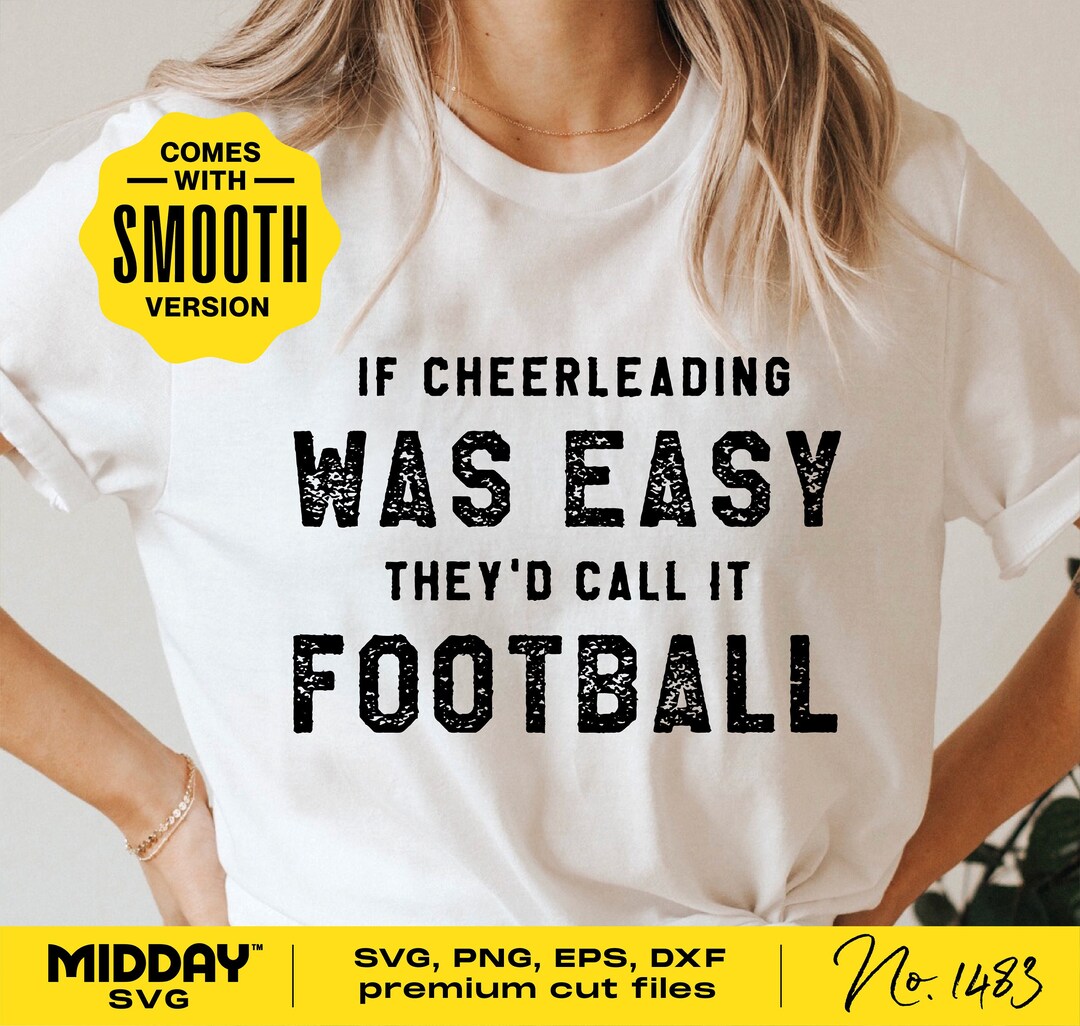 Funny Cheer Svg, They'd Call It Football, Cheerleading Sayings, Cheer ...