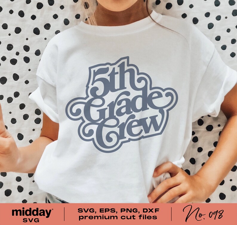 Fifth Grade Crew Svg Dxf Eps Png Fifth Grader Svg 5th Grade - Etsy