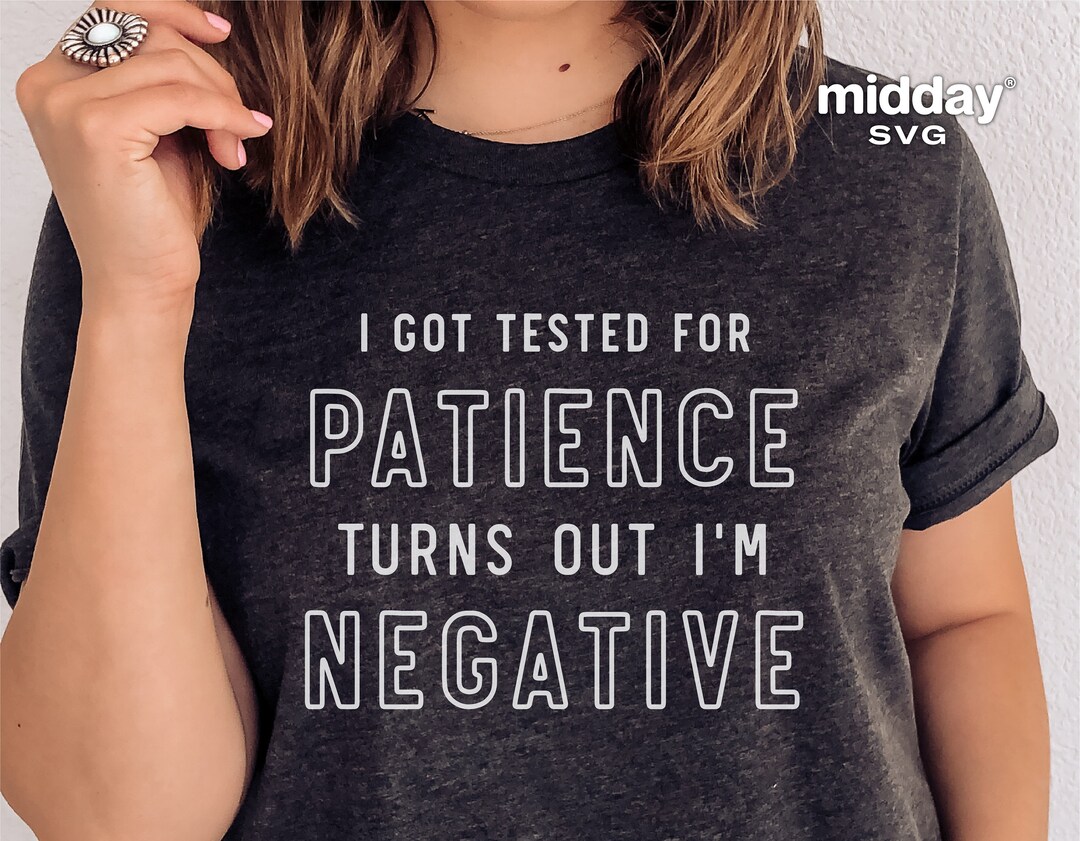 Funny Teacher Sarcastic SVG, Patience Negative Saying (digital Download ...