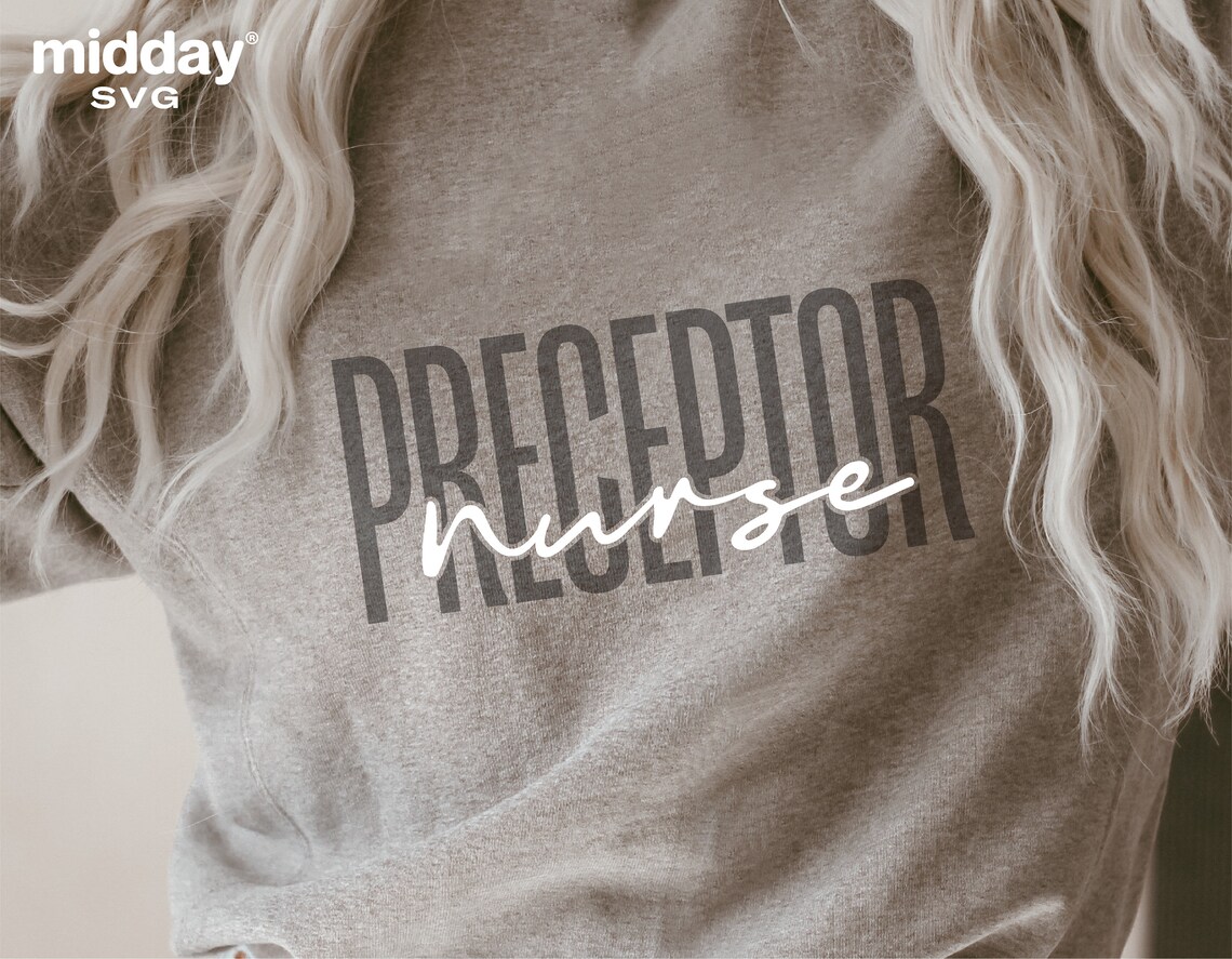 Preceptor Nurse Svg Png Dxf Eps Ai Preceptor Nurse Shirt - Etsy