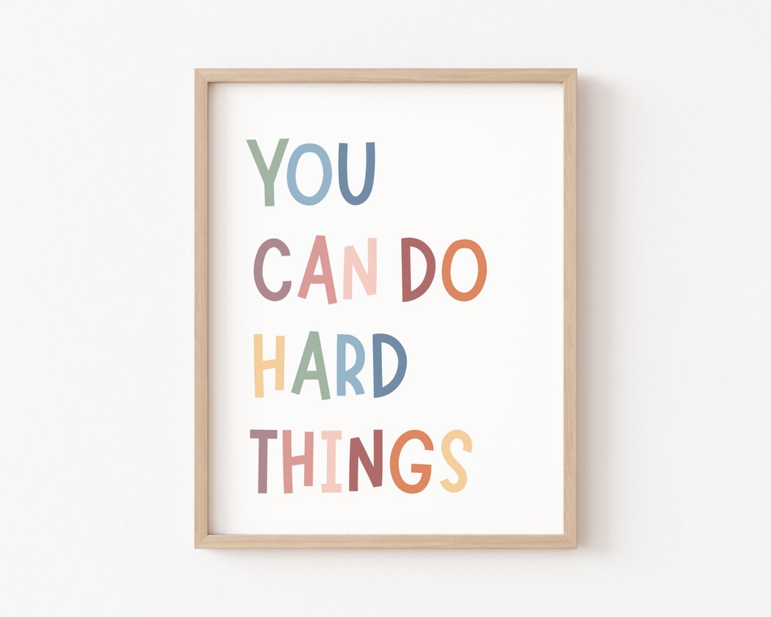 You Can Do Hard Things, Positive Affirmation, Kids Wall Art, Growth ...