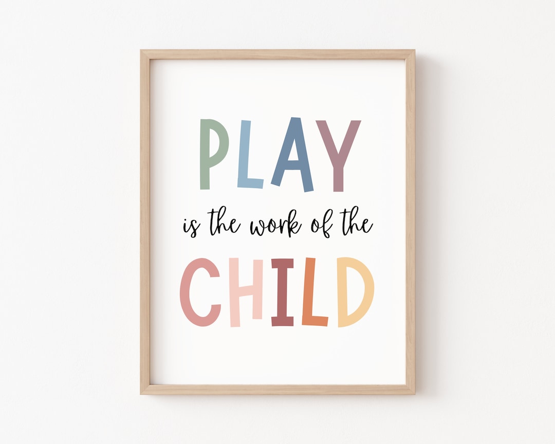 Play is the Work of the Child, Play Therapy, Montessori Poster, Play ...