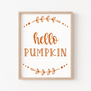 Hello Pumpkin Printable, Autumn Printable, Fall Wall Decor, Pumpkin ...