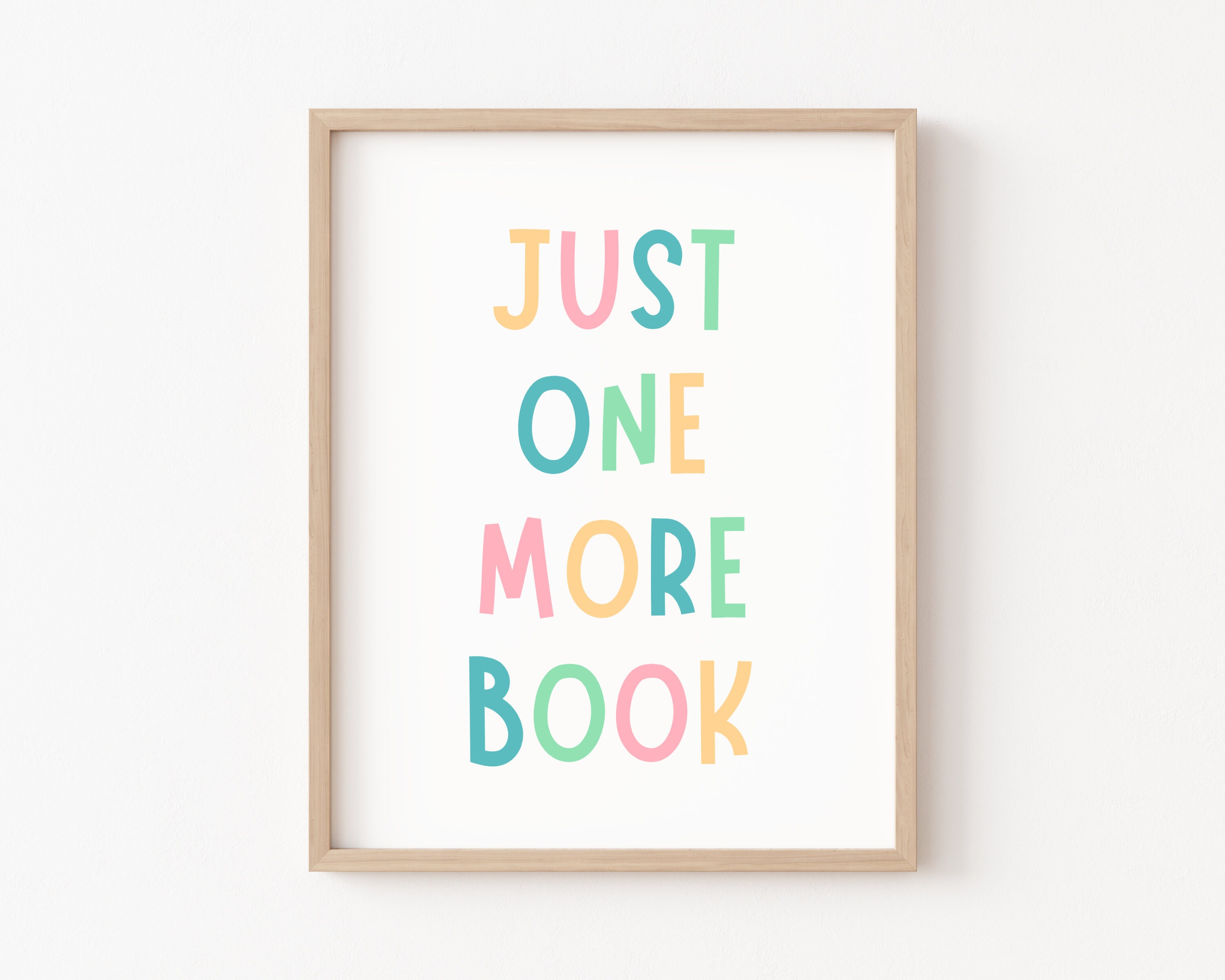 Just One More Book Print, Classroom Decor, Reading Corner, Pastel ...
