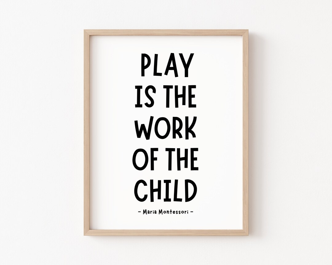 Play is the Work of the Child, Black and White Kids Wall Art Play Room ...