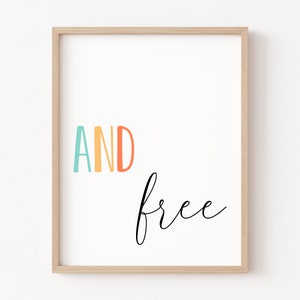 Go Be Wild and Free Printable, Playroom Sign, Wild and Free Print, Be ...