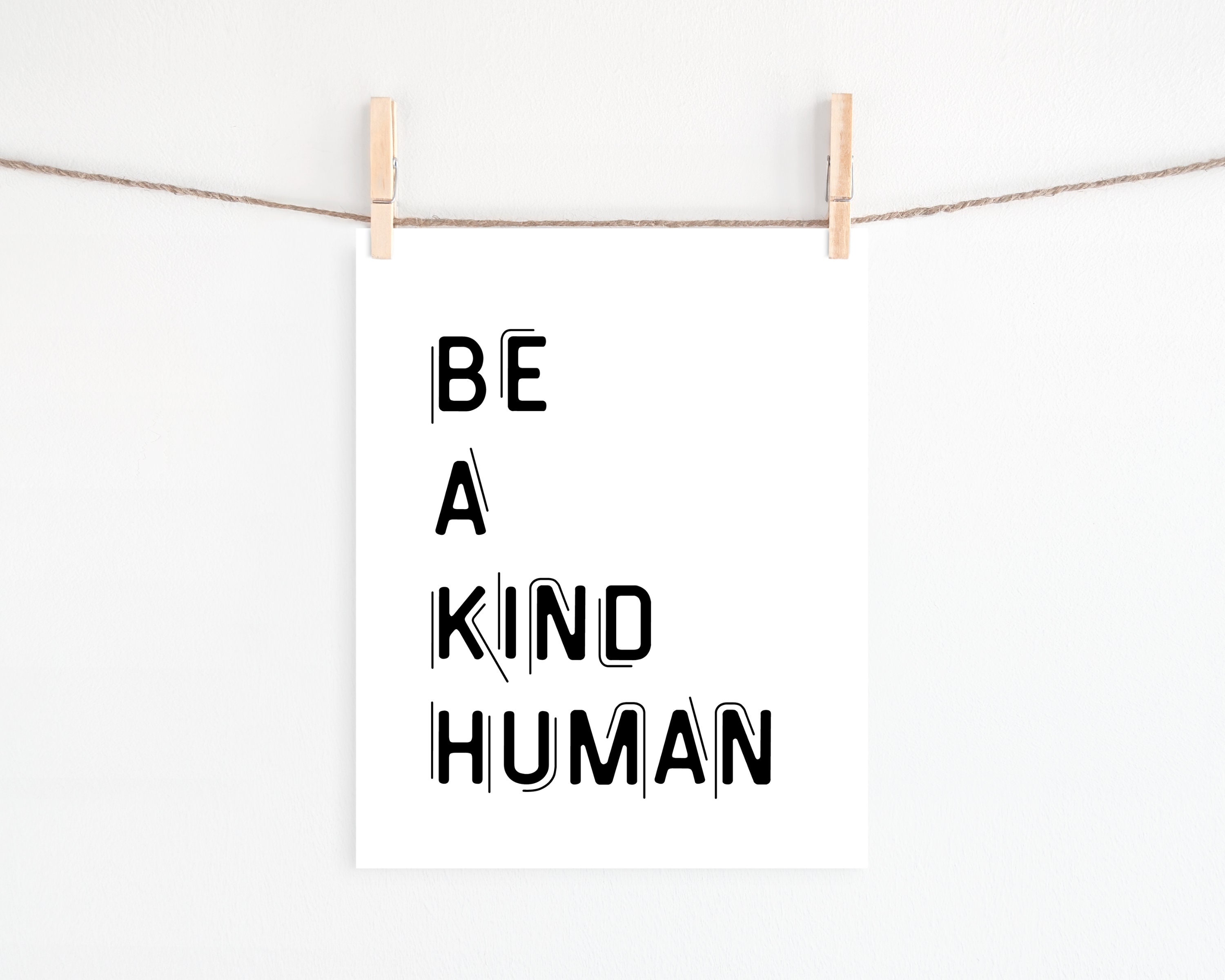 Be a Kind Human Printable, Motivational Print, Be Kind Printable, Be a ...
