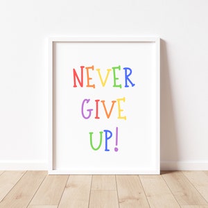 Never Give up Kids Sign, Never Give up Printable, Playroom Posters ...