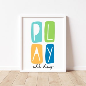 Play All Day Sign Printable, Play Printable, Kids Wall Decor, Play ...