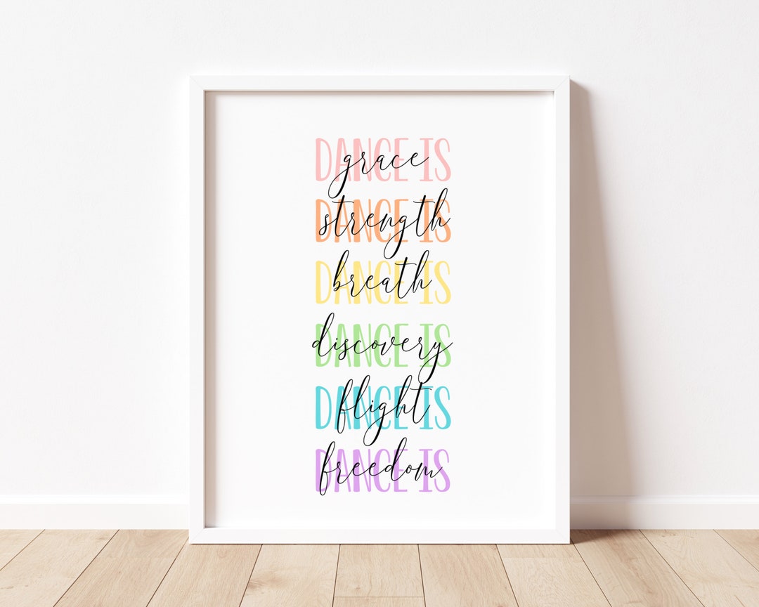 Dance Quote, Motivational Dance Studio Sign, Dance Wall Art, Dance ...