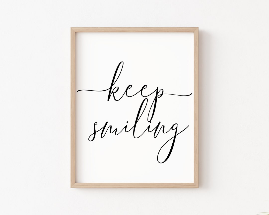 Keep Smiling Print Simple Quote Wall Art Positive Quotes Printable Work ...