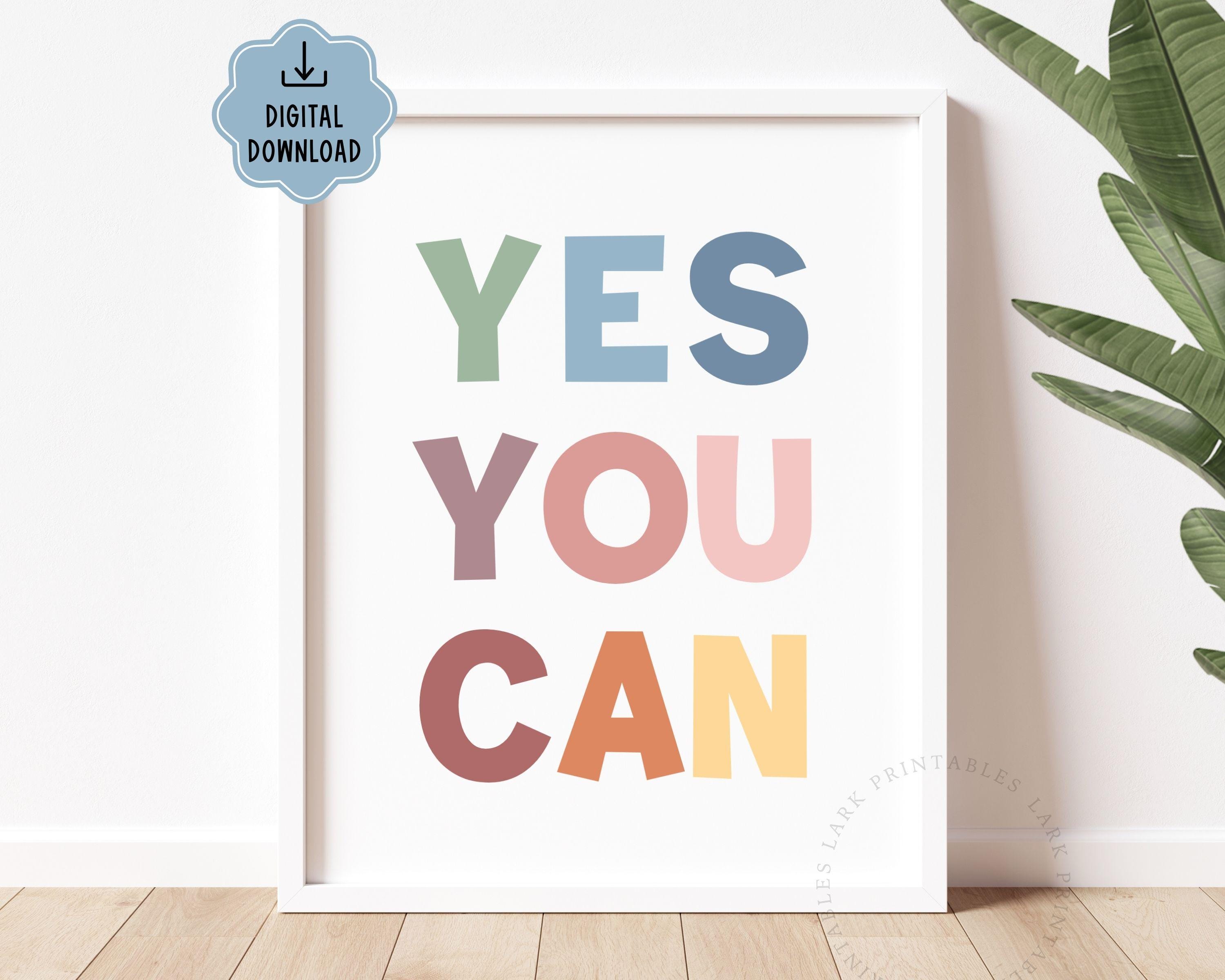 Yes You Can Poster Printable, Playroom Print, Motivational Poster for ...