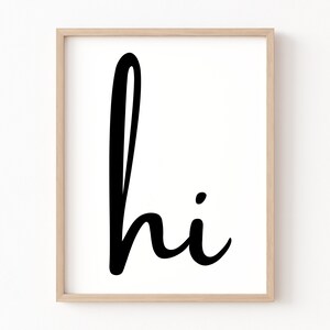 Hi Print, Entryway Sign, Hello Wall Art, Welcome, Hi Minimalist Print ...