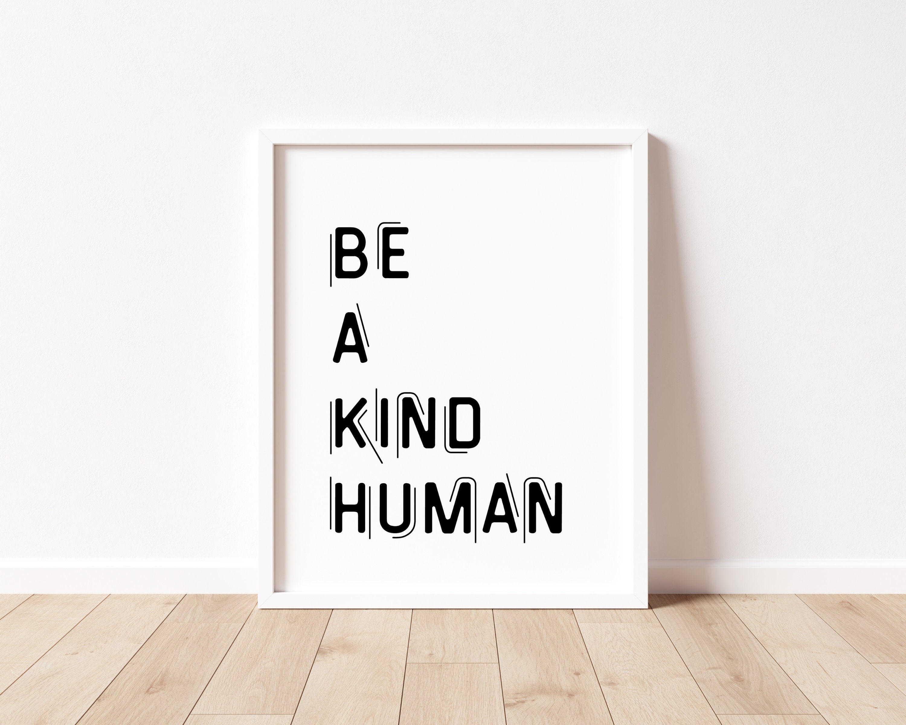 Be a Kind Human Printable, Motivational Print, Be Kind Printable, Be a ...