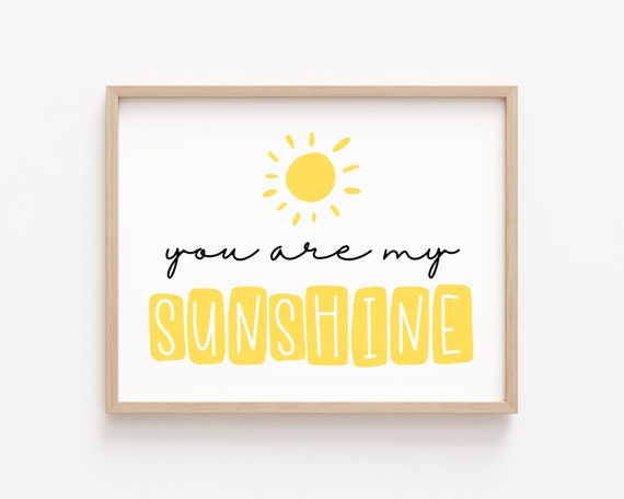 You Are My Sunshine Printable Poster You Are My Sunshine Wall Art
