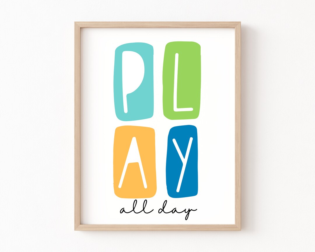 Play All Day Sign Printable, Play Printable, Kids Wall Decor, Play ...