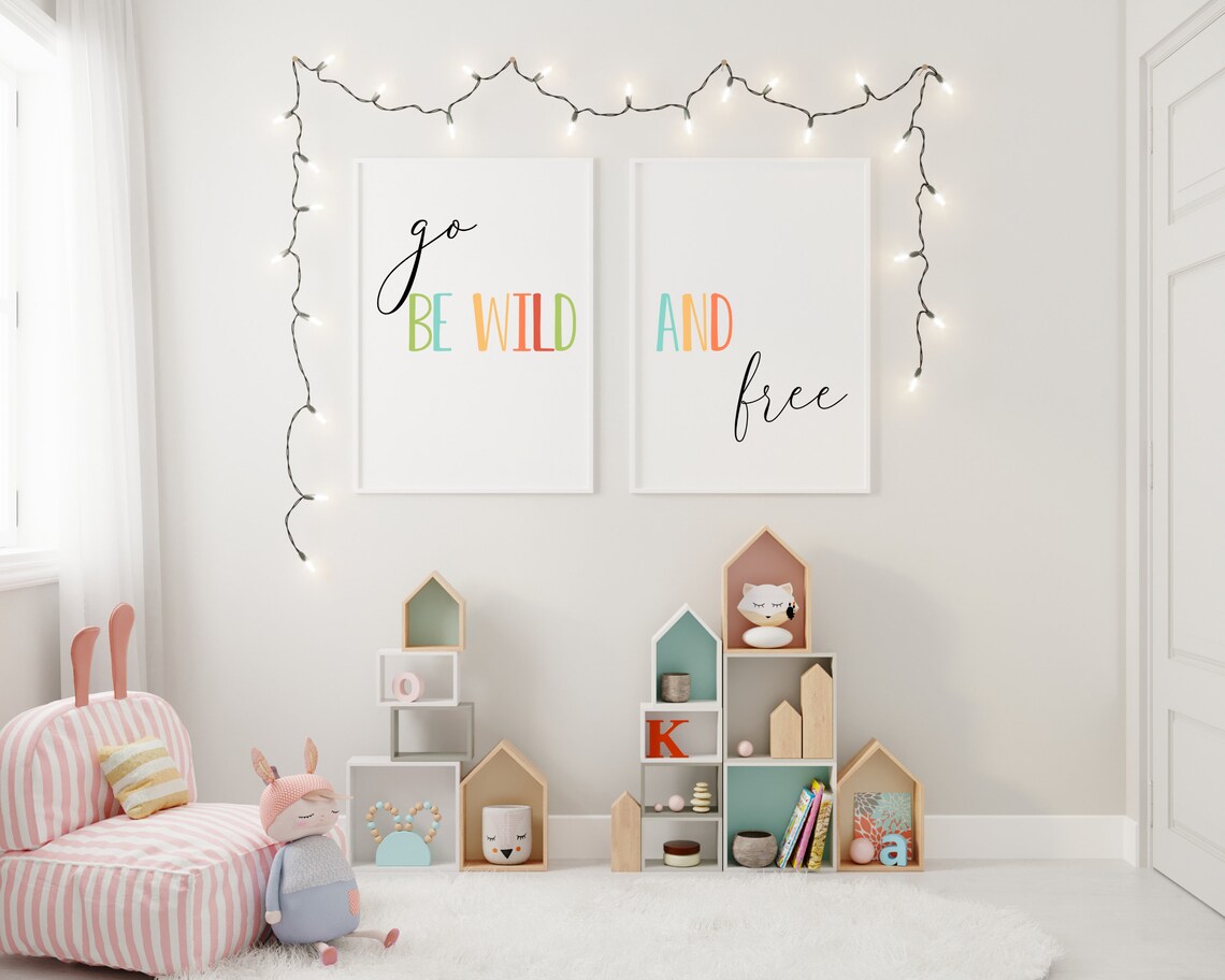 Go Be Wild And Free Printable Playroom Sign Wild And Free | Etsy