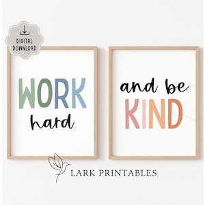 Work Hard and Be Kind Printable Poster, Classroom Decor, Motivational ...
