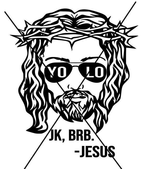 Yolo Jesus Christ SVG JPG PNG - Etsy