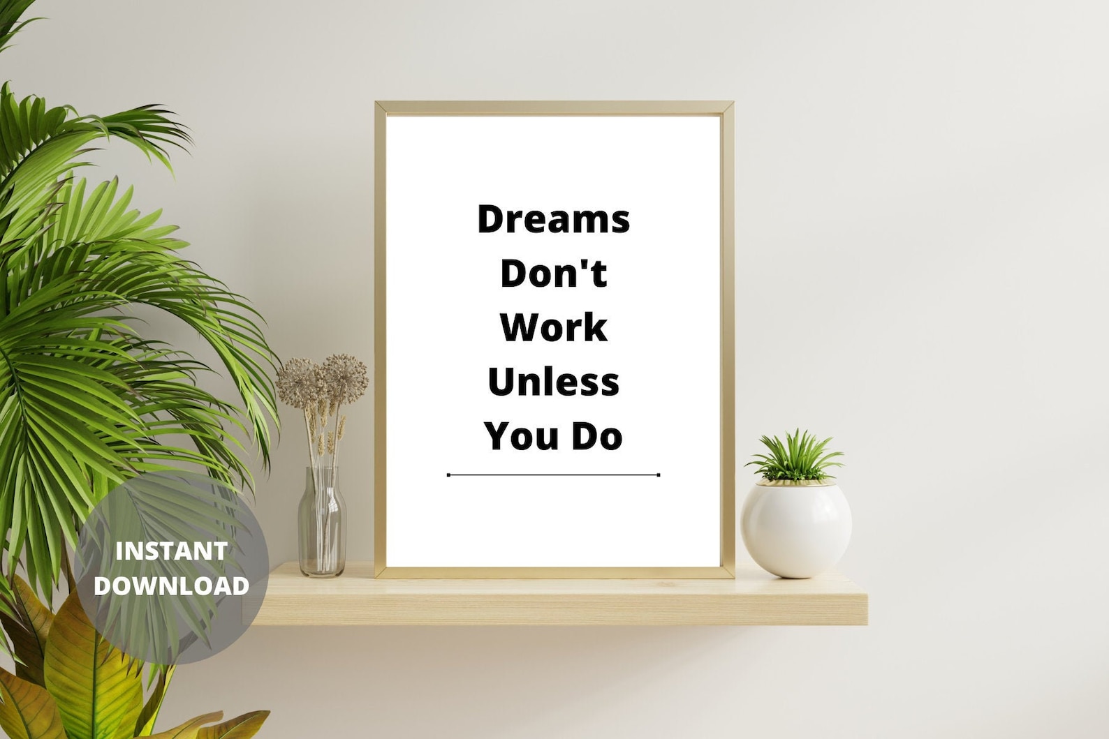 Dreams Don't Work Unless You Do. Printable Art, Motivational Quote ...