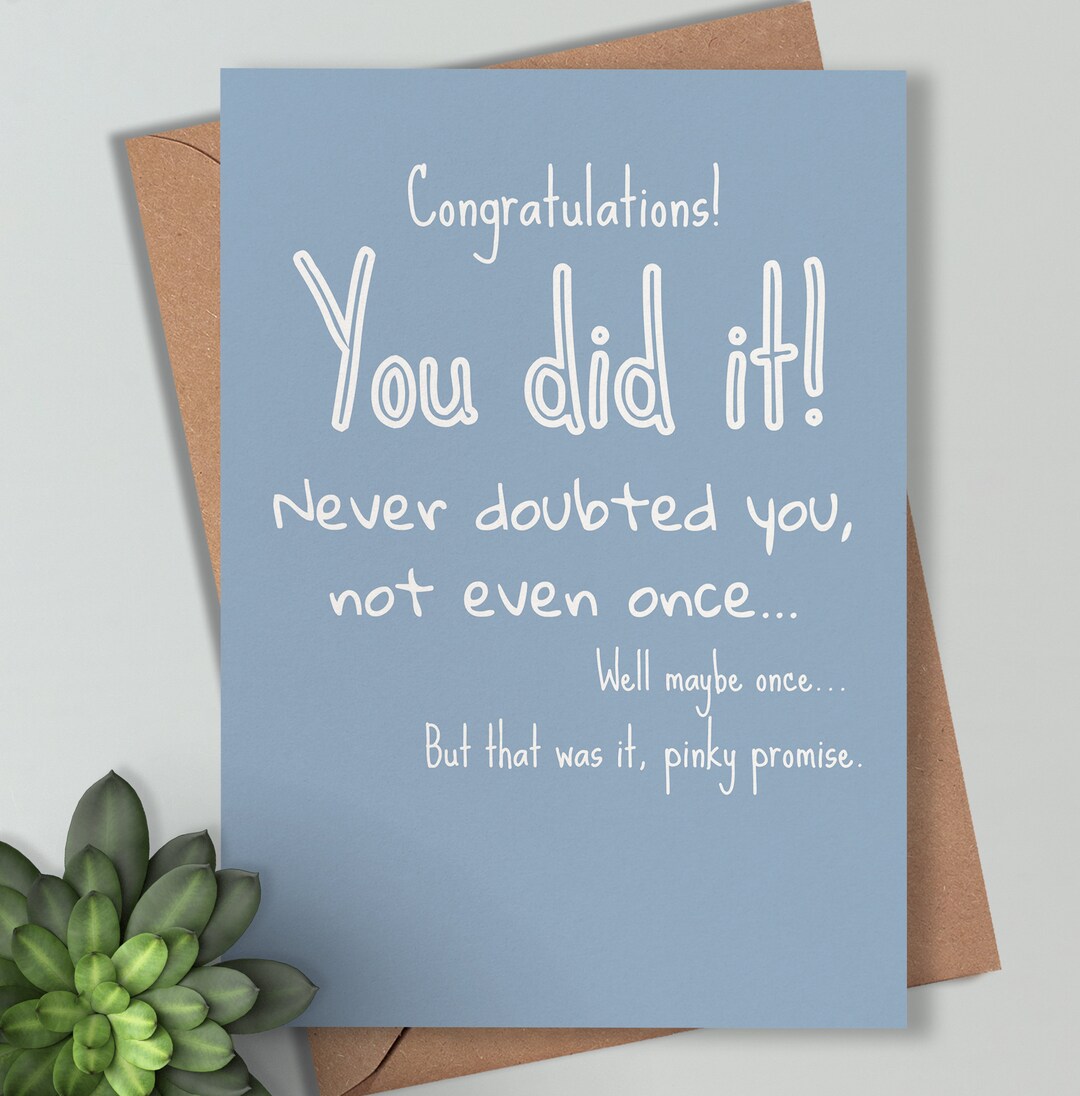 Well Done Card 'congratulations You Did It' Humorous Graduation ...