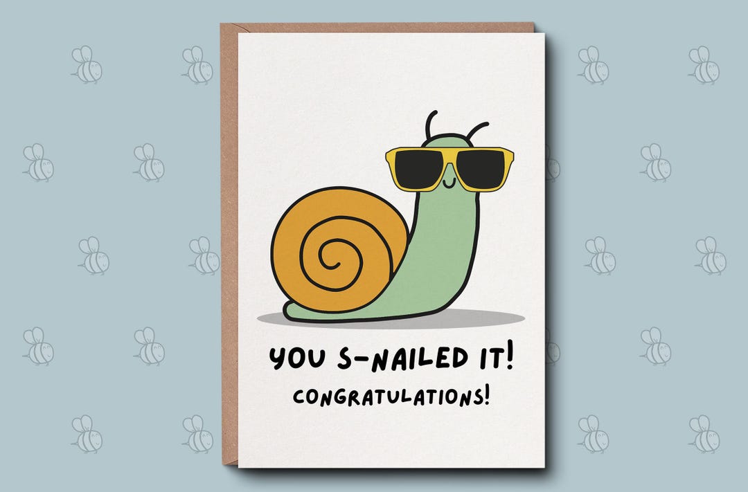 Congratulations Card - Snailed It Card. Pun Card. Congrats Well Done ...
