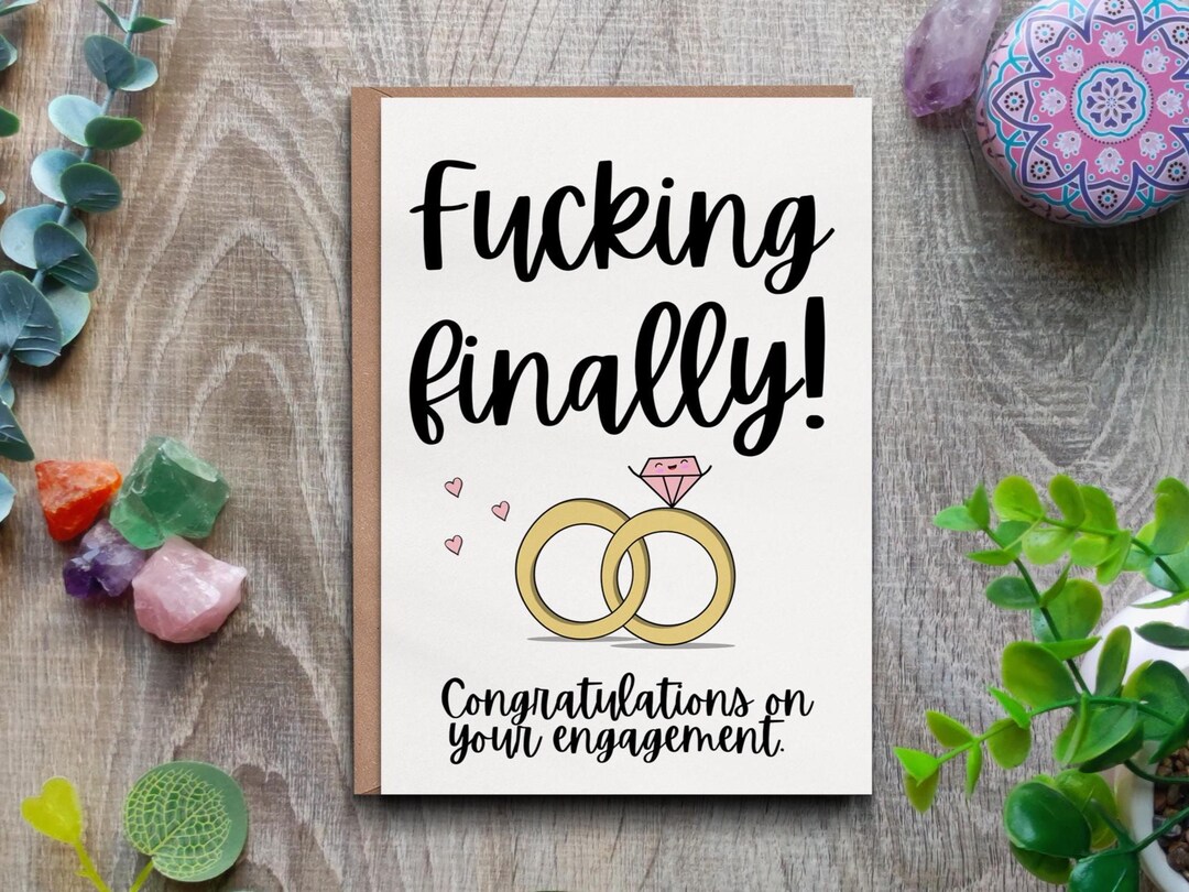 Rude Engagement Card, Finally Engaged, Adult Humour Engagement Card ...