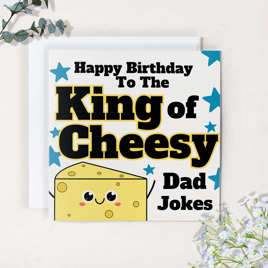 Happy Birthday to the King of Cheesy Dad Jokes Love You Dad - Etsy