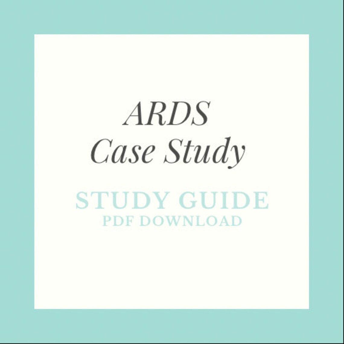 Case Study - Acute Respiratory Distress Syndrome (ARDS) - Instant PDF ...