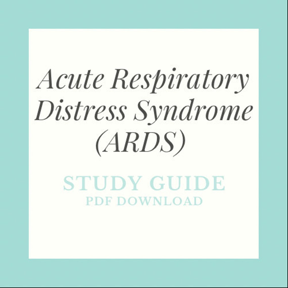 Acute Respiratory Distress Syndrome (ARDS) - PDF Study Guide - Etsy