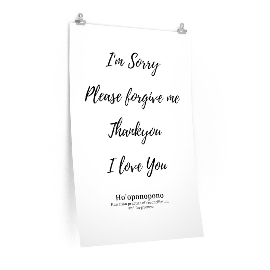 I Am Sorry Forgive Me Please