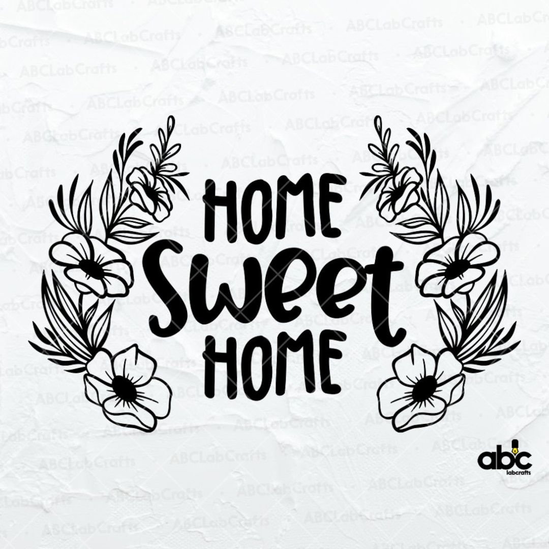 Home Sweet Home Svg File | Front Door Sign Svg | Housewarming Svg | New ...