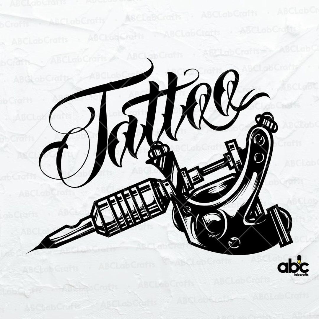 Got Ink Tattoo Machine Svg | Tattoo Svg | Tattoo Stencil Svg | Tattoo ...