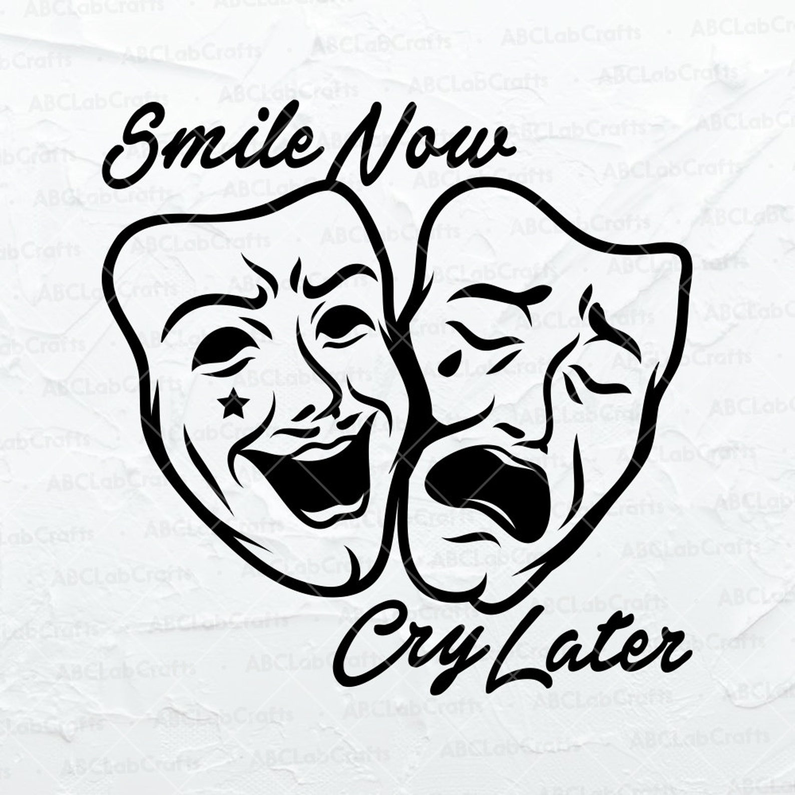 Smile Now Cry Later Svg File | Happy and Sad | Clown Mask Clipart ...