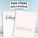 Printable 2025 Pink Stripe Calendar | 2022 Pink Calendar | Instant ...