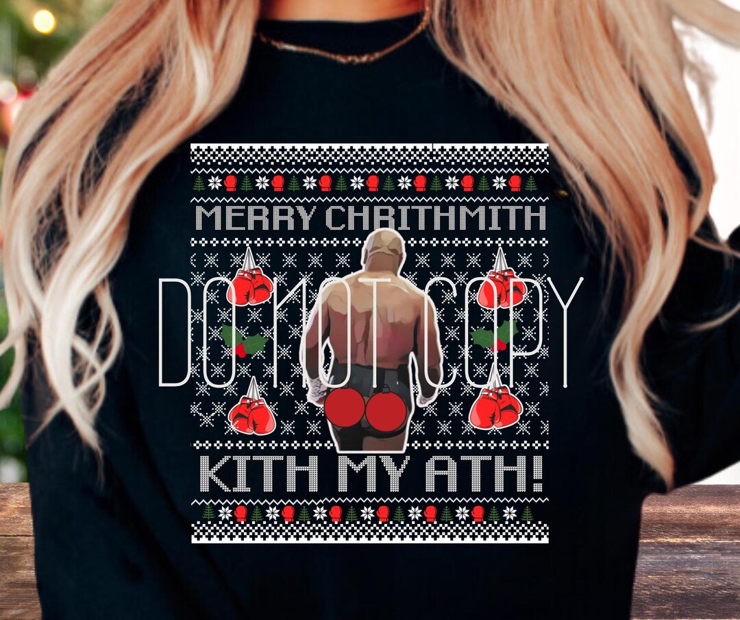 Merry Chrithmas Kith My Ath Mike Tyson Ugly Sweater PNG | Funny Merry ...