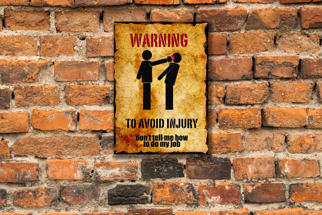 Don’t Tell Me How to Do My Job Punching the Customer , Man Cave Husband ...