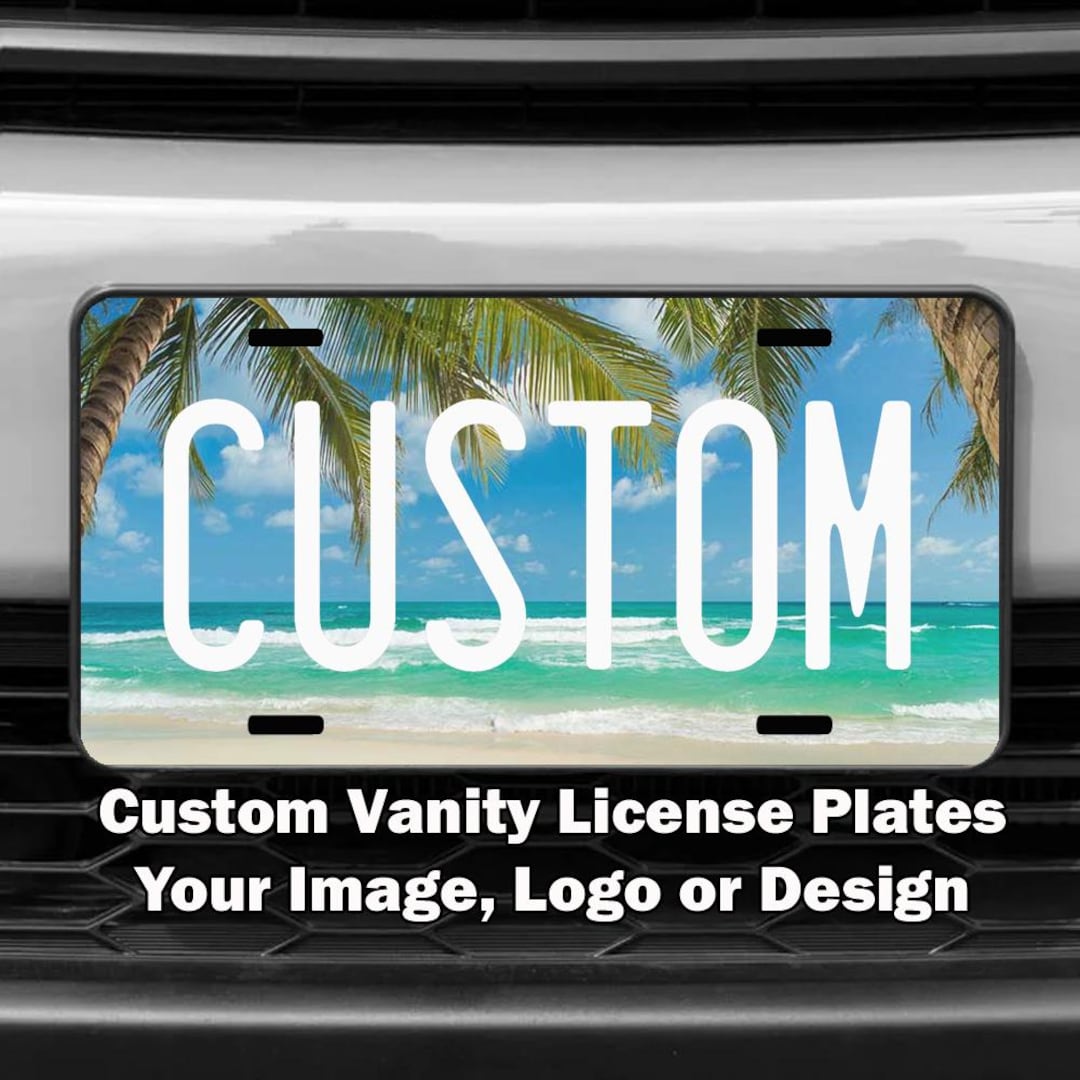 Custom Vanity License Plates Design Your Own - Etsy