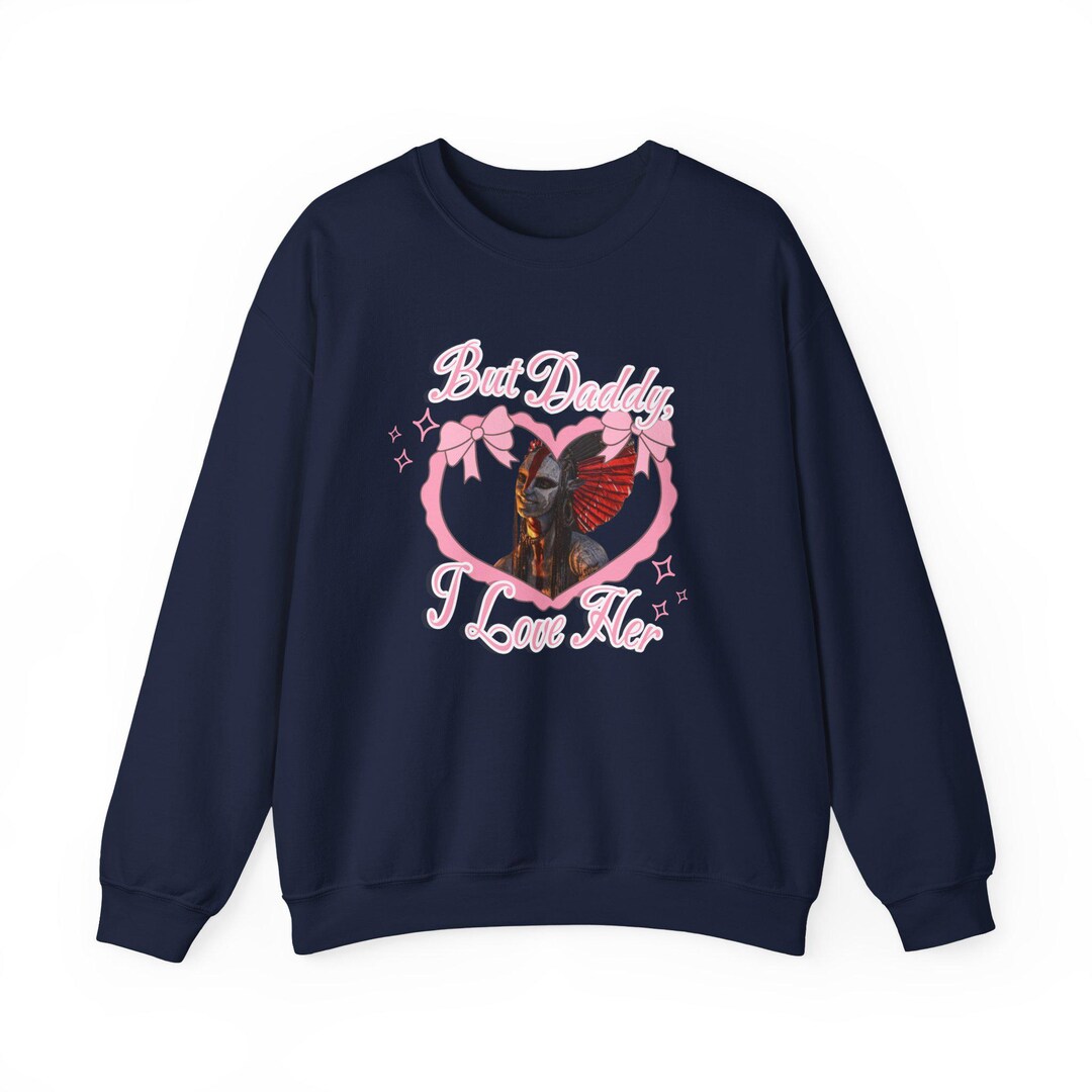 Daddy I Love Her Avatar Varang Graphic Crewneck Sweatshirt - Etsy
