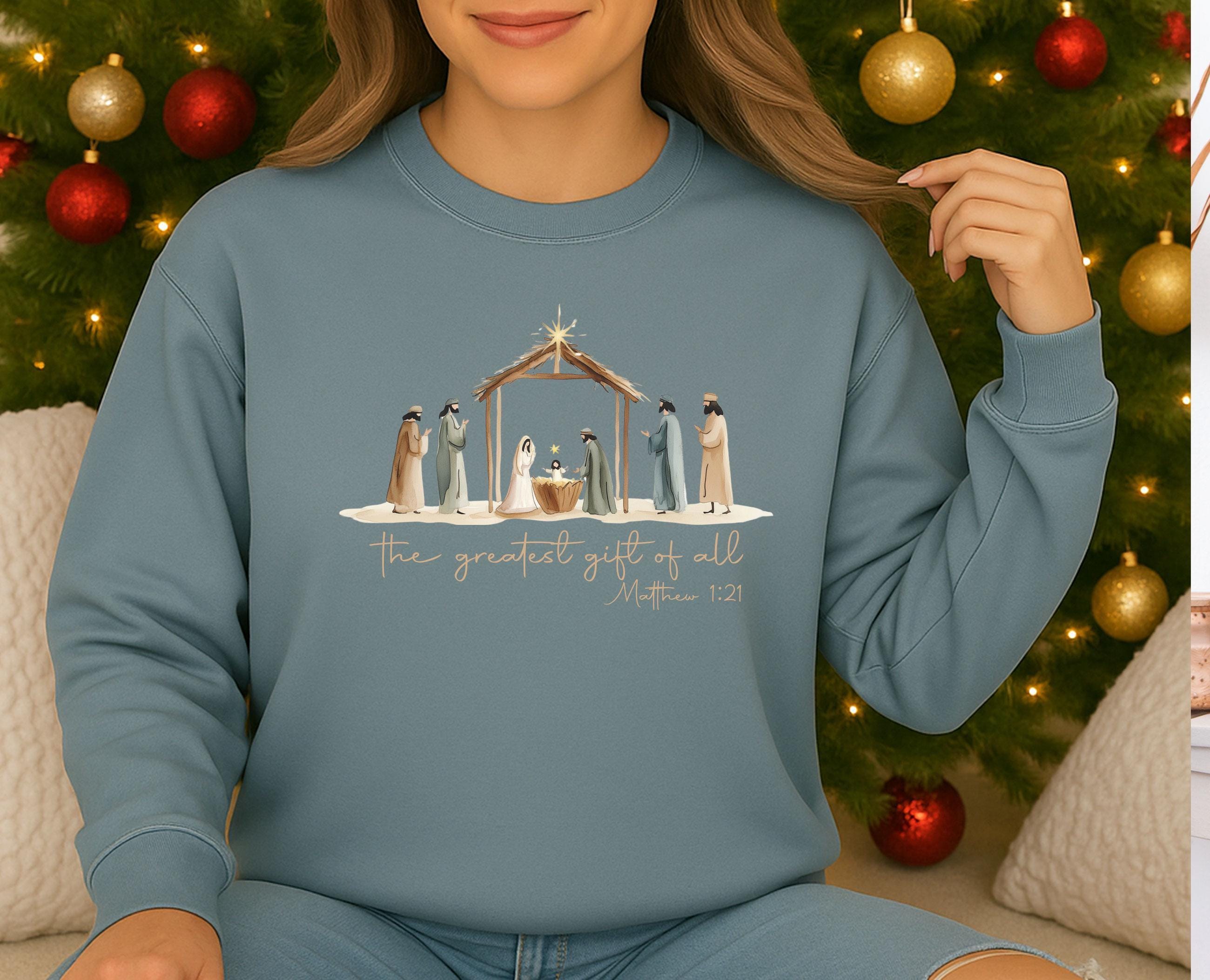 Greatest Gift of All Sweatshirt, Christian Christmas Sweater, Nativity ...