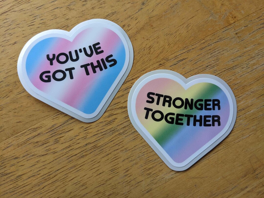 Pride Heart Stickers - You've Got This, Stronger Together - Etsy