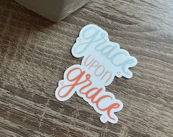 Grace Upon Grace Vinyl Sticker, Bible Verse Die Cut Sticker, Christian ...