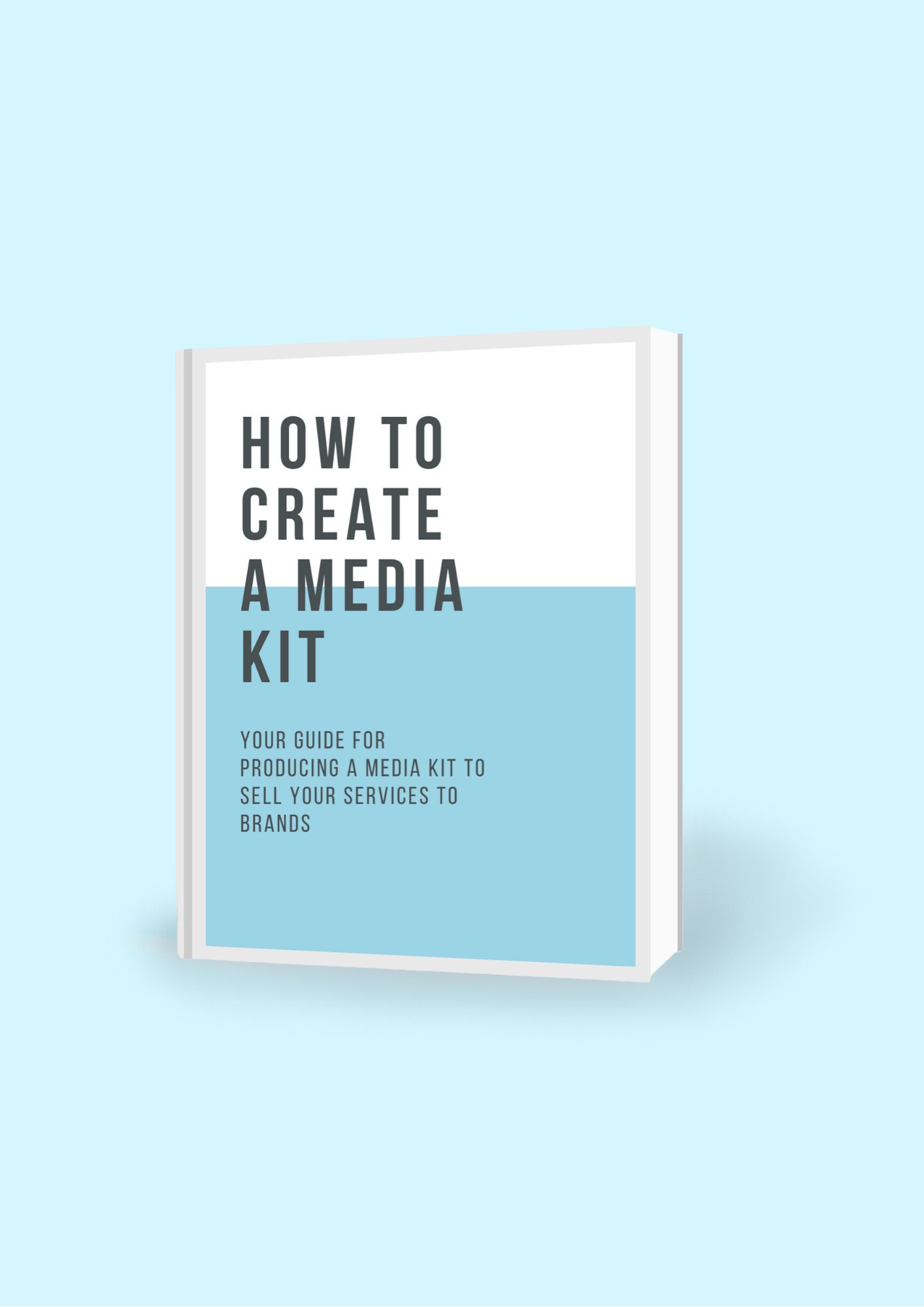 GUIDE: How to Create a MEDIA KIT – Sell Your Content Creation Services ...
